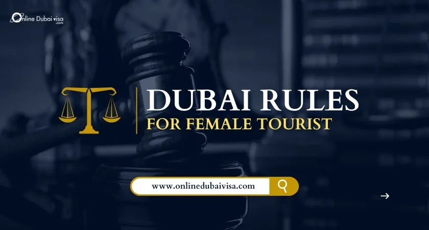 Dubai Rules for Female Tourists 2025 | Travel Laws & More!